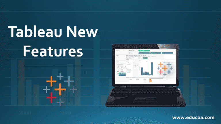 Tableau New Features | Different Features in Tableau