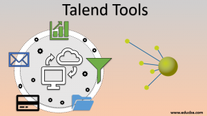 Talend Tools | Various Tools or Components of Talend for Data integration