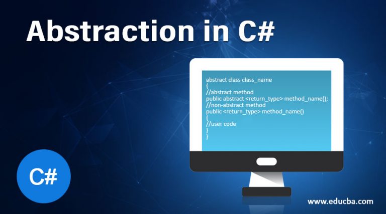 Abstraction in C# | Syntax with Explanation | Examples Abstraction in C# | Syntax with Explanation | Examples