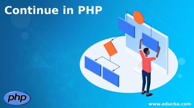 Continue in PHP | Importance and Various Examples of Continue in PHP