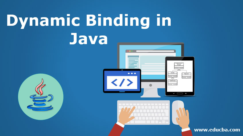 Dynamic Binding In Java How Dynamic Binding Works In Java 