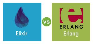 Elixir vs Erlang | 5 Most Useful Comparisons Between Elixir vs Erlang