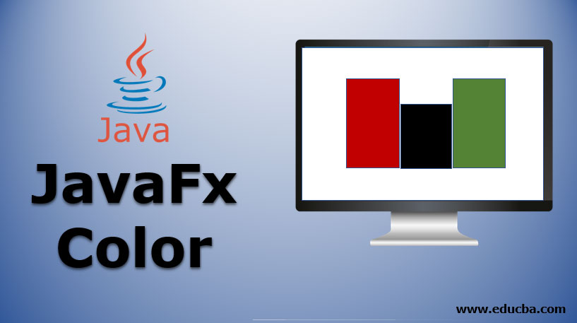 JavaFX Color 4 Most Important Methods To Create JavaFX Color