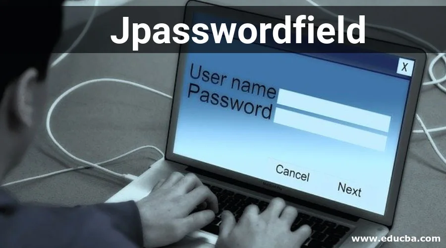 Jpasswordfield | Declaration, Method detail of Jpasswordfield with Example