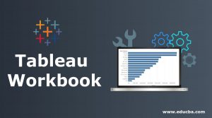 Tableau Workbook | How to Create a Workbook in Tableau?