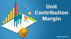 Unit Contribution Margin | How To Calculate Unit Contribution Margin