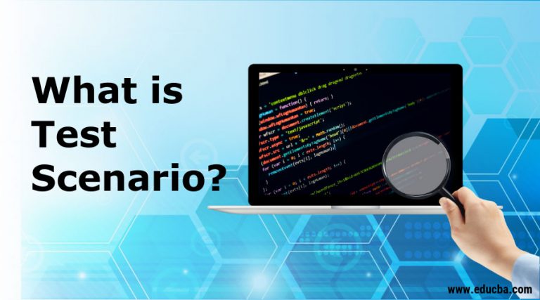 What is Test Scenario? | Examples to create Test Scenarios
