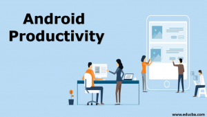 Android Productivity | Top 10 Apps to Increase your Productivity