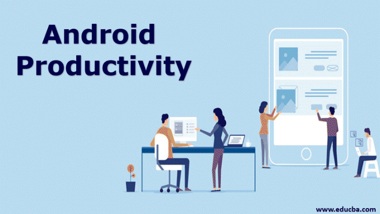 Android Productivity | Top 10 Apps to Increase your Productivity