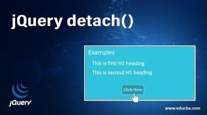 jQuery detach() | Syntax and Different Examples of jQuery detach()