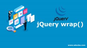 jQuery wrap() | Syntax and Various Examples of jQuery wrap()