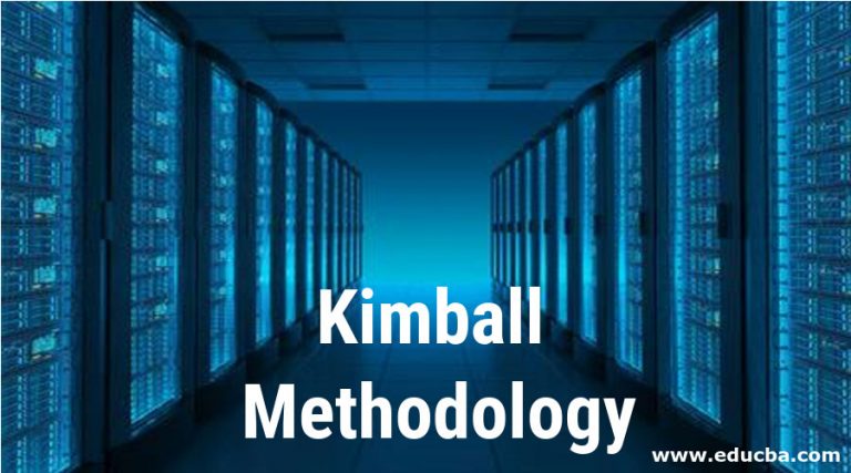 Kimball Methodology | Top Advantages of Kimball Methodology