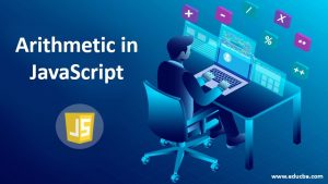Arithmetic in JavaScript | List of arithmetic operator in javascript