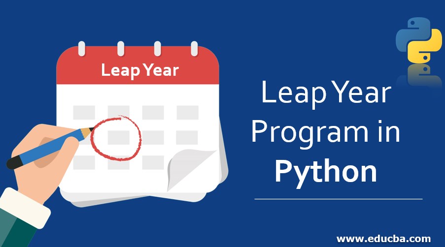 Leap Year Program In Python Different Examples Of Leap Year With Code
