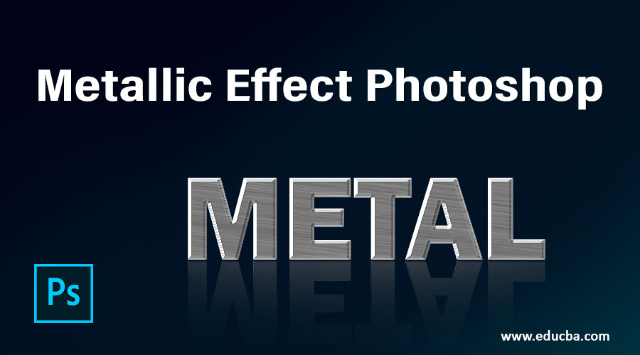 Metallic Effect Photoshop Create Realistic Metallic Effect In Photoshop