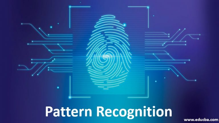 Pattern Recognition | An Overview on How Pattern Recognition Works?