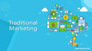 Traditional Marketing - Oveviews, Instruments and Examples