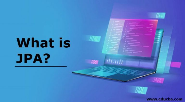 What is JPA? | Where to Use | Data Persistence & Configuring in JPA