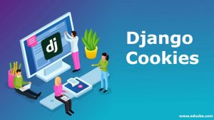 Django Cookies | Learn How to Set Cookies in Django
