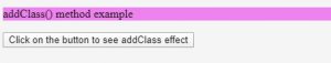 jQuery addClass() | Parameters and Examples of jQuery addClass()