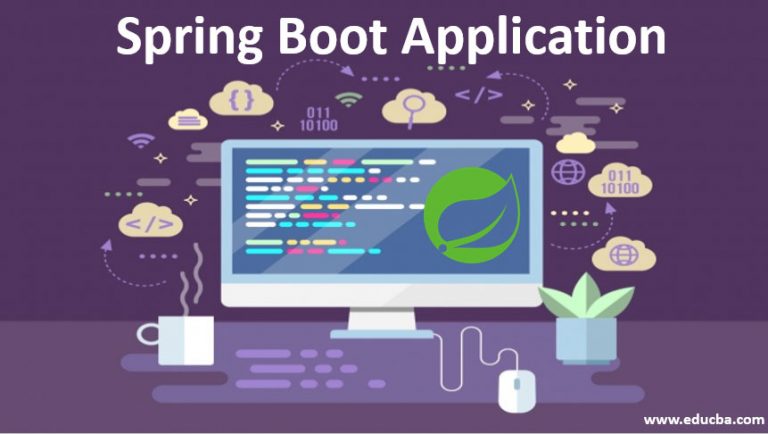 Spring Boot Application | Popular Reasons To Use Spring Boot Application