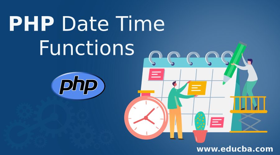 PHP Date Time Functions 48 DifferentTypes Of PHP Date Time Functions