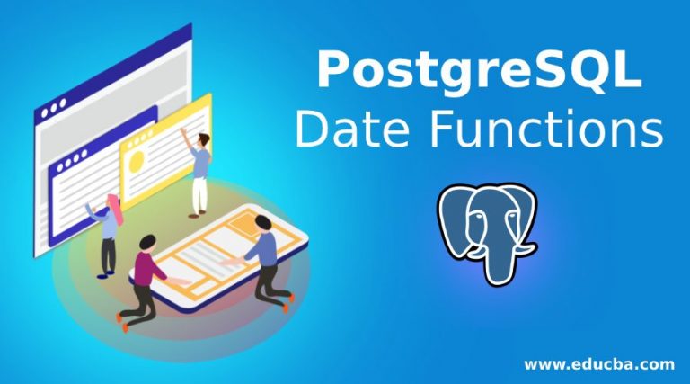 Postgresql Date Functions Learn The All Postgresql Date Functions 