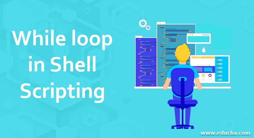 While Loop In Shell Scripting How Does While Loop Work In Shell 