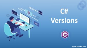 Exploring the Evolution of C# Versions: A Comprehensive Guide