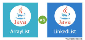 ArrayList vs LinkedList | Top 12 Differences of Collection Frameworks
