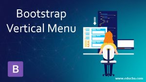 Bootstrap Vertical Menu | Learn How to Create Vertical Menu in Bootstrap?