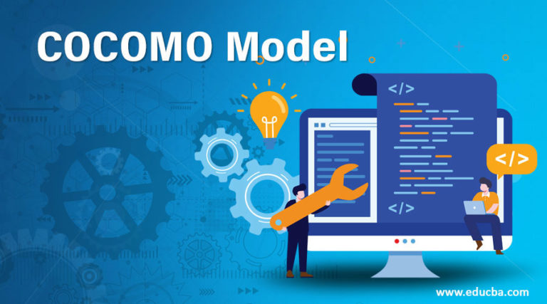 COCOMO Model | Types of COCOMO Model | Pros and Cons