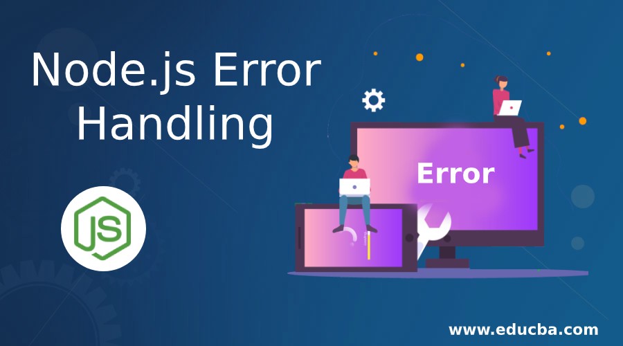Node js Error Handling Examples To Implement Error Handling Node Js