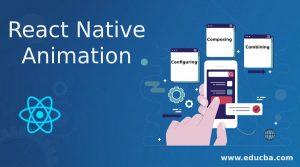 React Native Animation | Examples for Animating in React Native