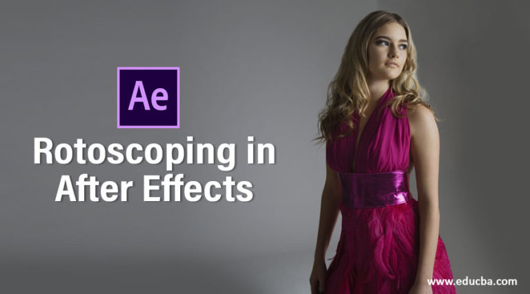 Rotoscoping in After Effects | Applying the Roto Brush Tool for Editing