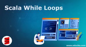 Scala While Loops | Top 4 Examples of Scala While Loops