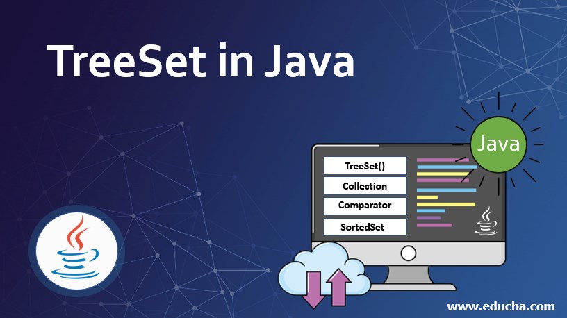 TreeSet In Java Learn The Features Methods And Constructors