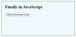 Finally in JavaScript | How does Finally works in JavaScript with Examples