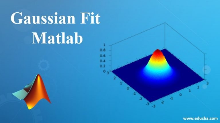 Gaussian Fit Matlab | Guide to Gaussian Fit Matlab Models