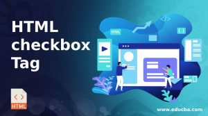 HTML Checkbox Tag | How to Build a Checkbox Tag in HTML
