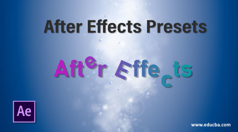 After Effects Presets | How to Use After Effects Presets Easily?