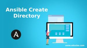 Ansible Create Directory | Guide to Ansible Create Directory