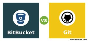 BitBucket vs Git | Top 10 Comparison to Learn with Infographics