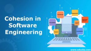 Cohesion in Software Engineering | Amazing Advantages of Cohesion