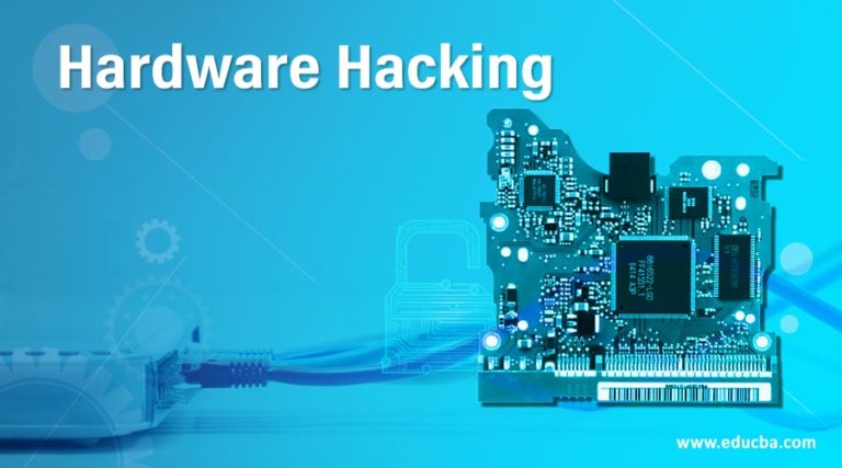 Hardware Hacking | Complete Guide to Hardware Hacking with Benifits