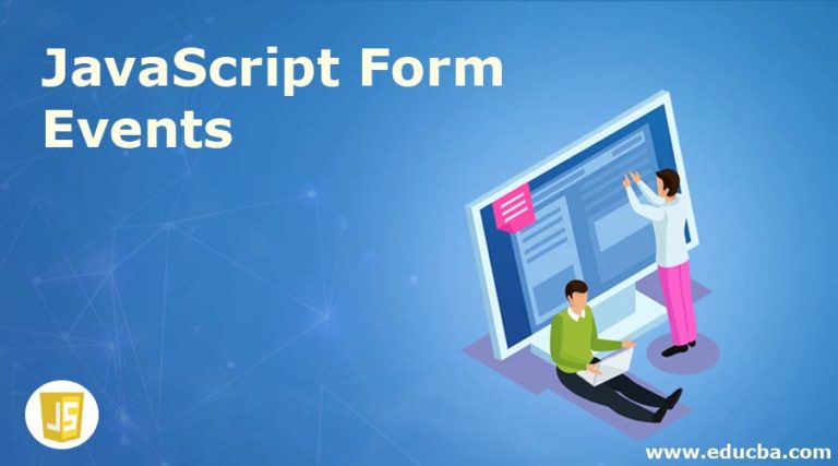 JavaScript Form Events Amazing 9 Form Events In JavaScript
