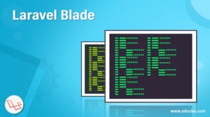 Laravel Blade | Introduction and Steps to Create Blade in Laravel