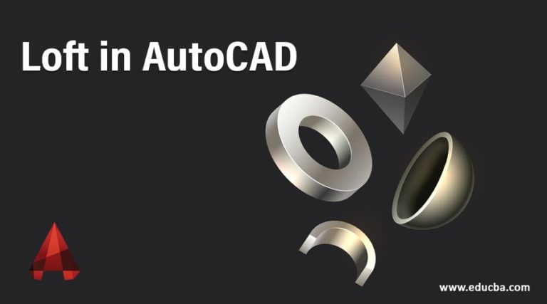 Loft in AutoCAD | Steps to Use the Loft Command in AutoCAD