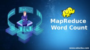 MapReduce Word Count | Guide to MapReduce Word Count | Examples