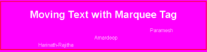 Moving Text in HTML | How does Marquee tag work with Sample Code